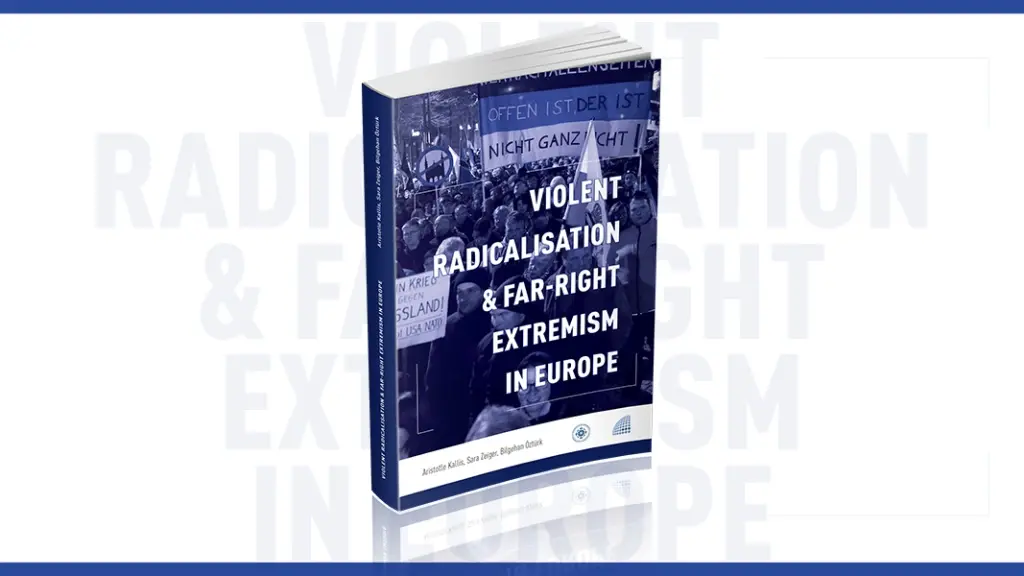 Violent radicalisation and far-right extremism in Europe